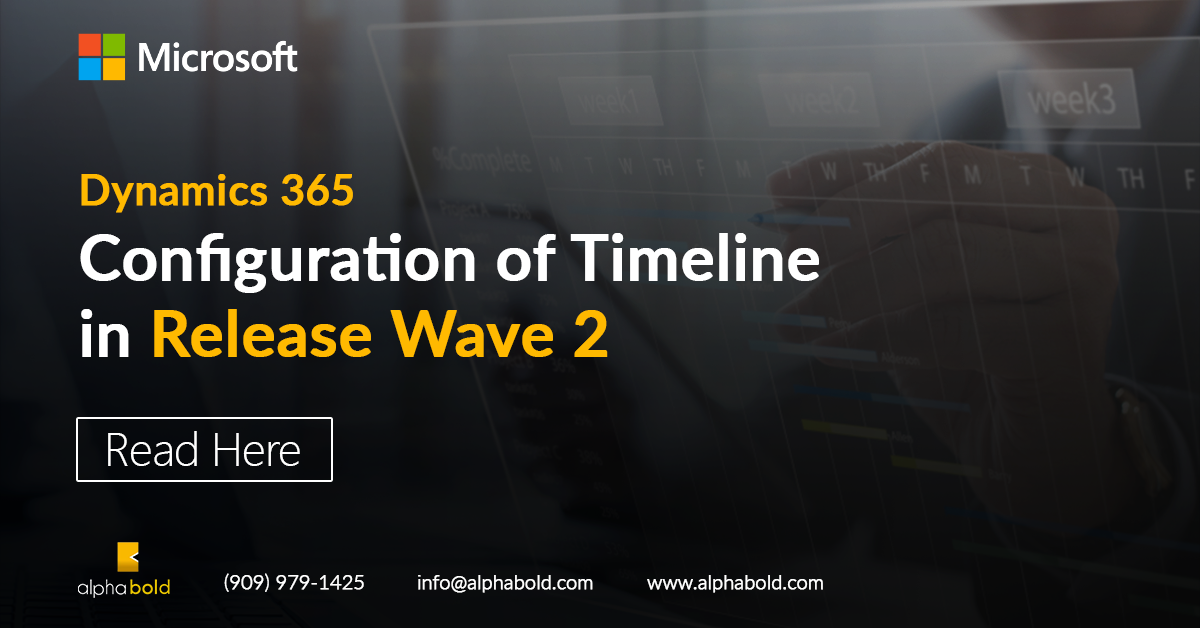 Dynamics 365 - Configuration of Timeline in Release Wave 2