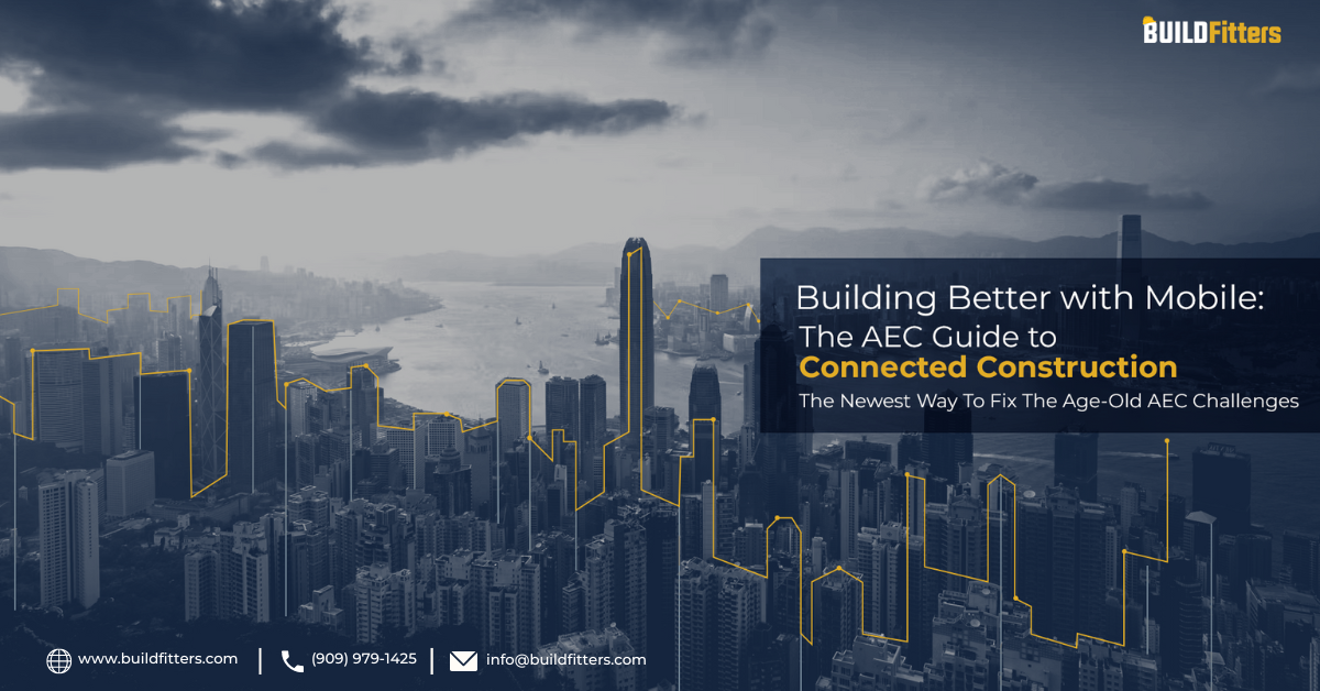 Building Better with Mobile: The AEC Guide to Connected Construction