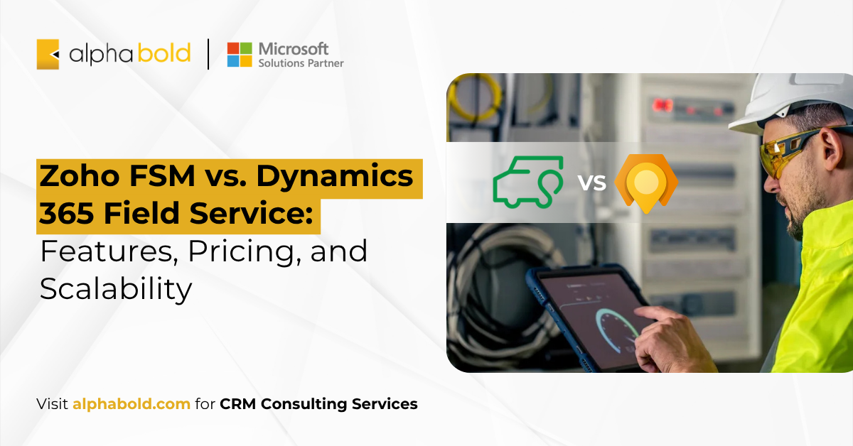Zoho FSM vs. Dynamics 365 Field Service: Features & Scalability