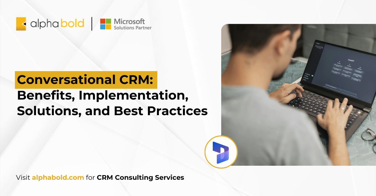 Conversational CRM: Benefits, Implementation, & Solutions