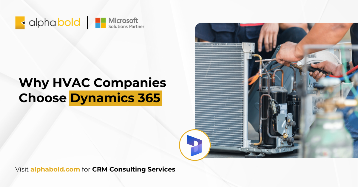 Why HVAC Companies Choose Dynamics 365
