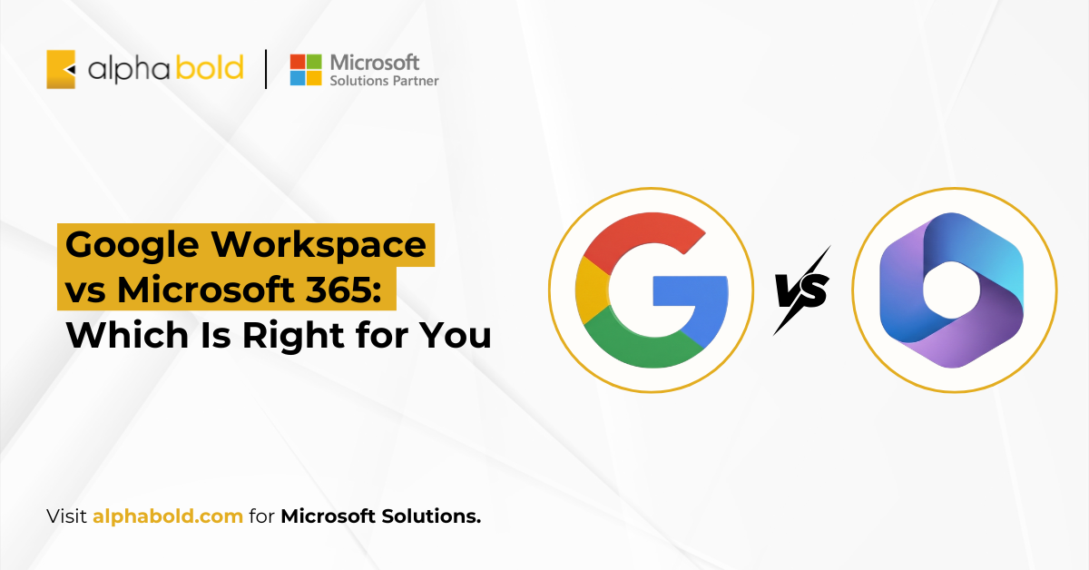 Google Workspace vs Microsoft 365: Which Is Right for You